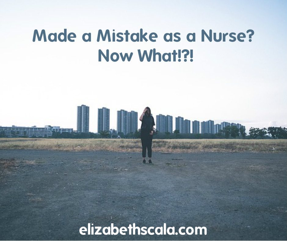 Making A Mistake As A Nurse
